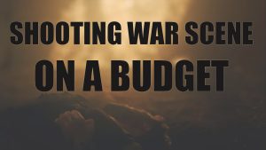 Filmmakers, here's how to create a realistic war scene on a tight budget