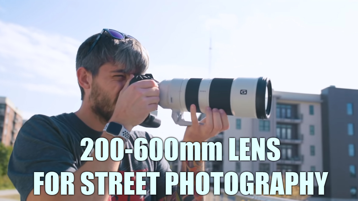 What it’s like to use a 200-600mm lens for street photography