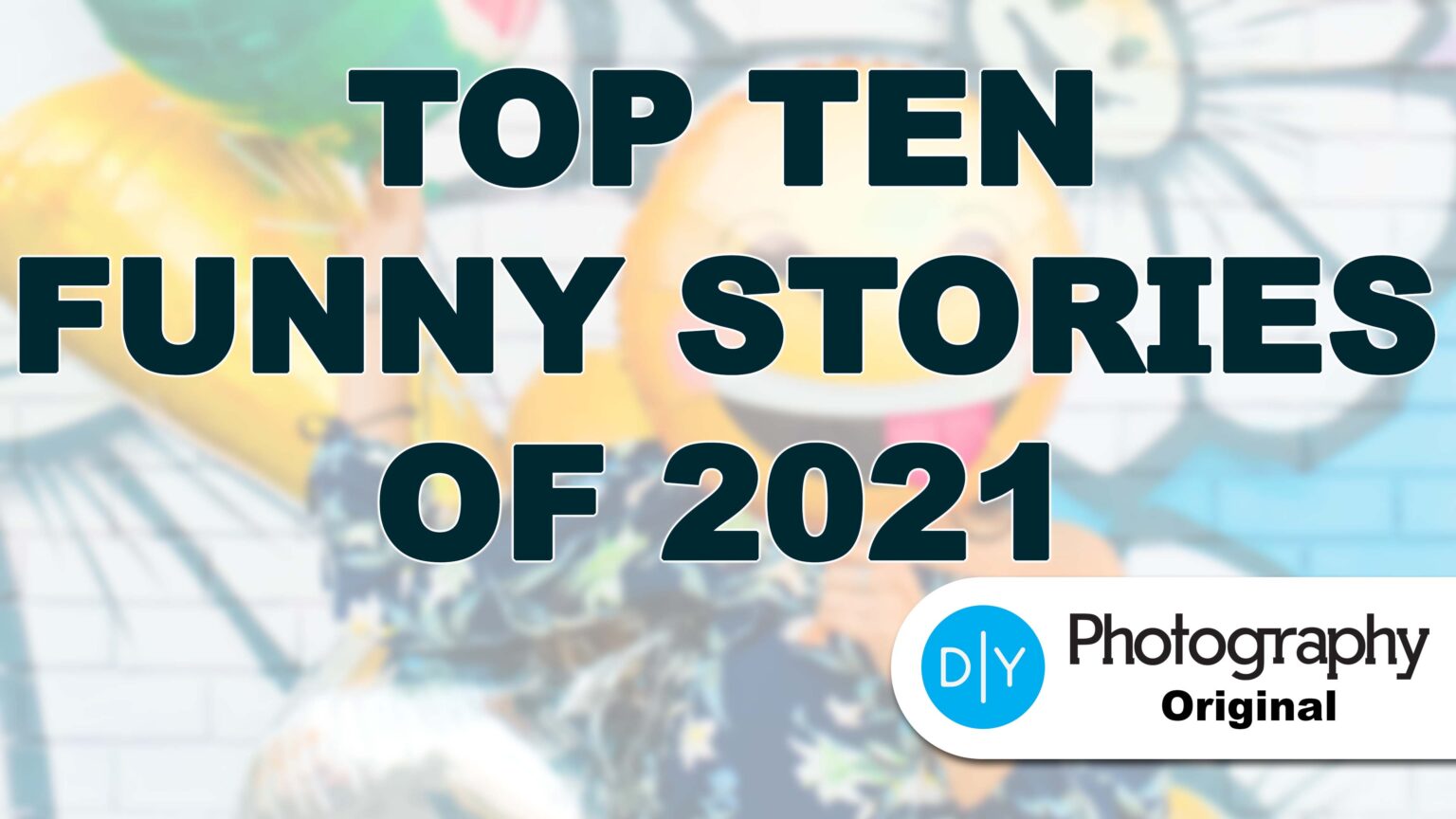 Top ten funny photography stories of 2021